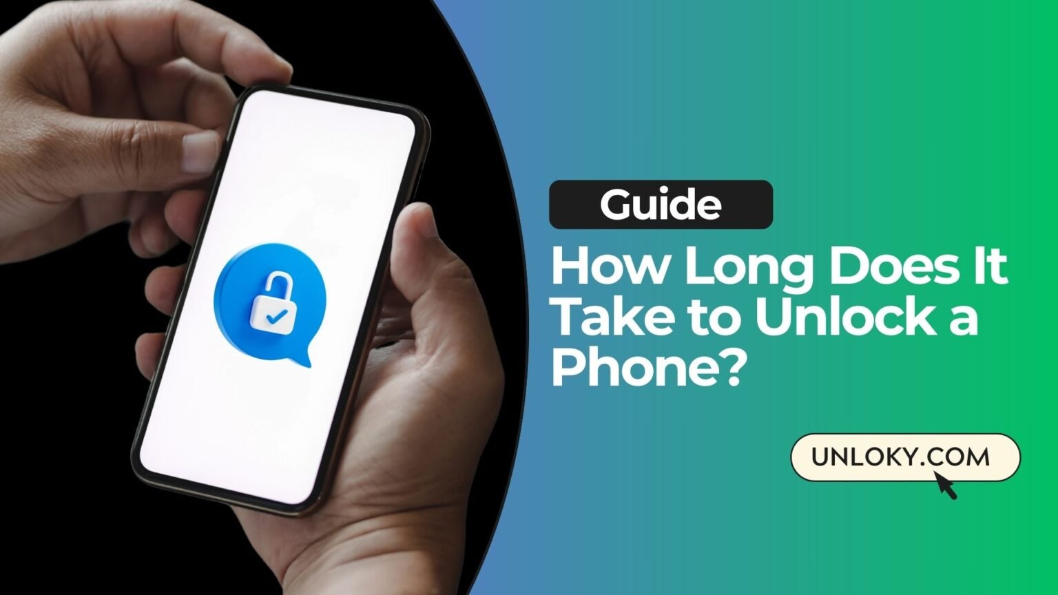 How Long Does It Take to Unlock a Phone? – Unloky
