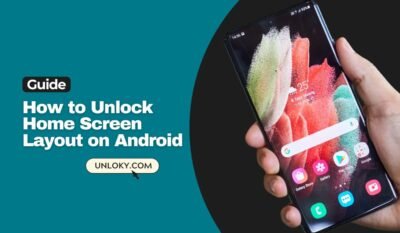 How to Unlock Home Screen Layout on Android – Unloky